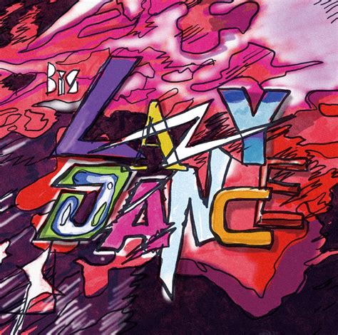 Bis Lazy Dance 歌詞 【歌詞リリ】