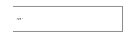 Solved A A Continuous Time Periodic Signal Xt Is Real