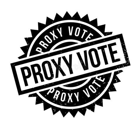 Proxy Vote Rubber Stamp Stock Vector Illustration Of Power 103134126