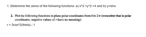 Solved Determine The Zeros Of The Following Functions A Chegg