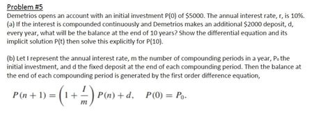 Solved Problem 5 Demetrios Opens An Account With An Initial Chegg
