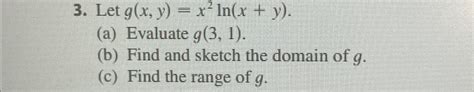 Solved Let G X Y X2ln X Y A ﻿evaluate G 3 1 B ﻿find