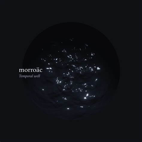 Stream Temporal Well By Morroäc Listen Online For Free On Soundcloud