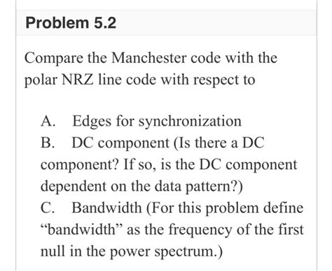 Solved Compare The Manchester Code With The Polar NRZ Line Chegg Com