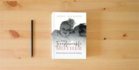 Book The Irreplaceable Mother Embracing Your Sacred Calling → Download