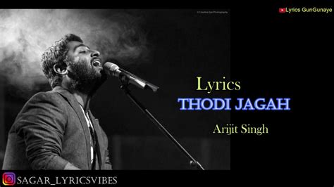 Lyrics Thodi Jagah Arijit Singh Marjaavaan Tanishk Bagchi Youtube