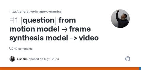 [question] from motion model frame synthesis model video · issue