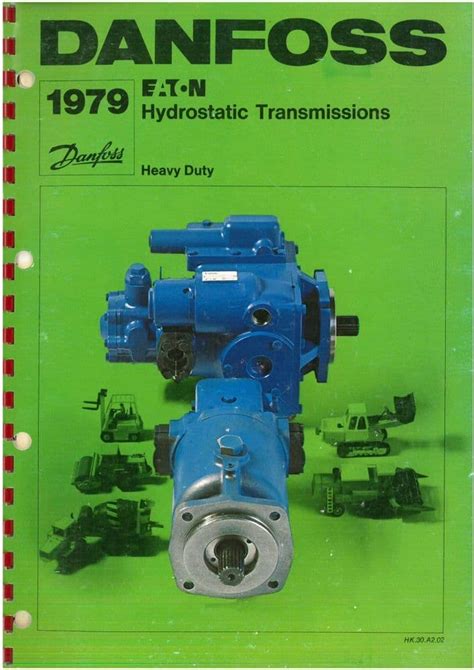 Danfoss Eaton Hydrostatic Transmission 1979 Maintenance Overhaul And Troubleshooting Manual