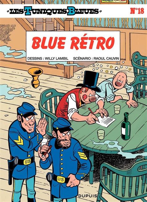 Les Tuniques Bleues 18 Les Tuniques Bleues Tome 18 Blue Retro