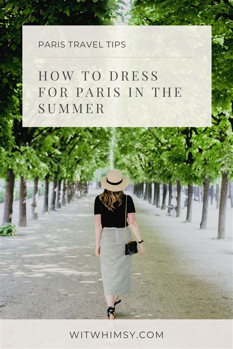 How To Dress For Paris In The Summer Wit And Whimsy Paris Summer