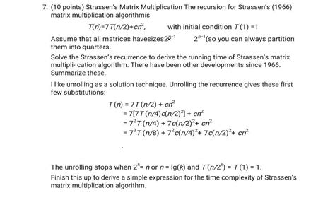 Solved 7 10 Points Strassens Matrix Multiplication The