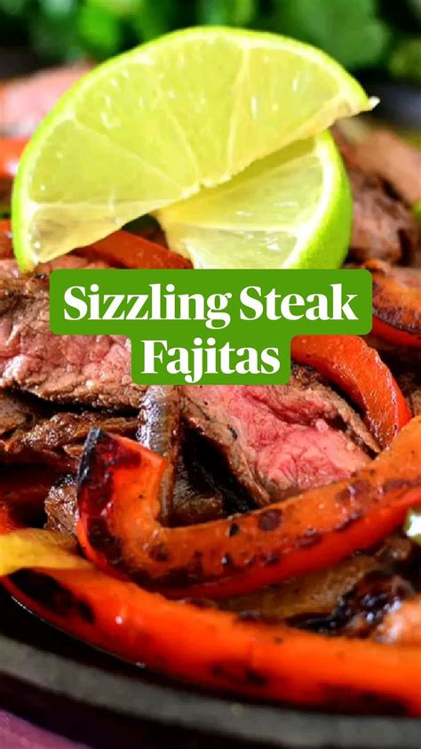 Sizzling Steak Fajitas Recipe
