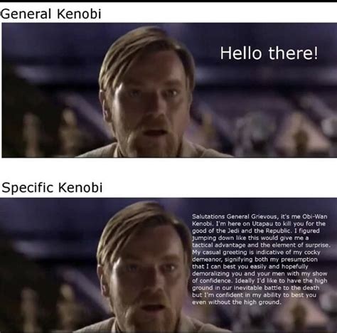 General Kenobi Specific Kenobi Hello There Salutations General