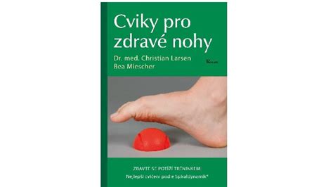 Cviky Pro Zdravé Nohy