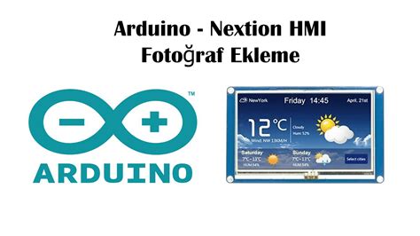 Arduino İle Nextion Hmi Dokunmatik Ekran Kullanımı Resim Ekleme