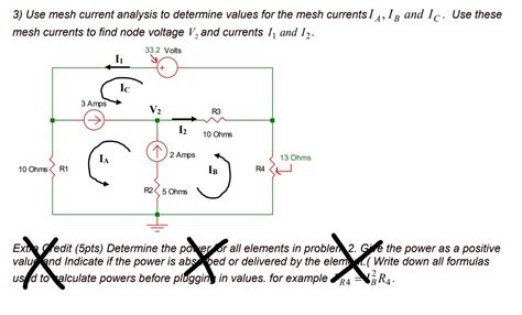 Solved Use Mesh Current Analysis To Determine Values For