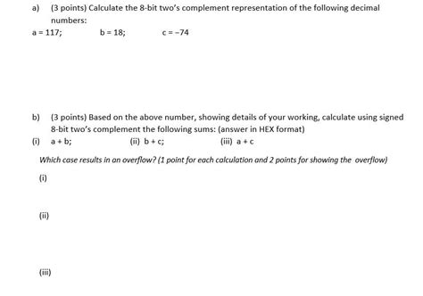 solved a 3 points calculate the 8 bit two s complement