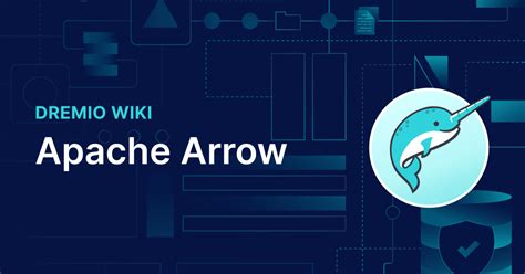 Apache Arrow Wiki Dremio Resources Dremio