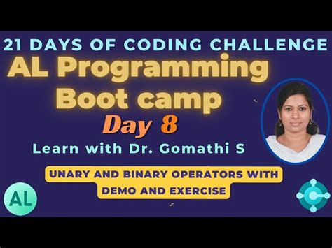 Day 8 Unary And Binary Operators Al Programming Boot Camp 21 Days Of Learning Challenge Al