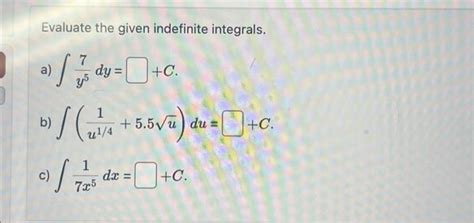 Solved Evaluate The Following Indefinite Integral