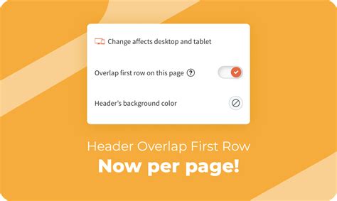 Header Overlap First Row Now Customizable Per Page