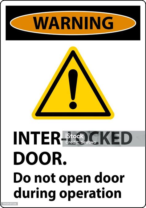 Peringatan Tanda Keselamatan Pintu Interlock Tidak Membuka Pintu Selama