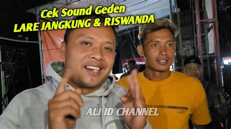 Info Menarik Cek Sound Geden Riswanda 27 Subwoofer Selanjutnya YouTube