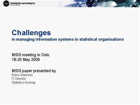 1 Challenges In Managing Information Systems In Statistical