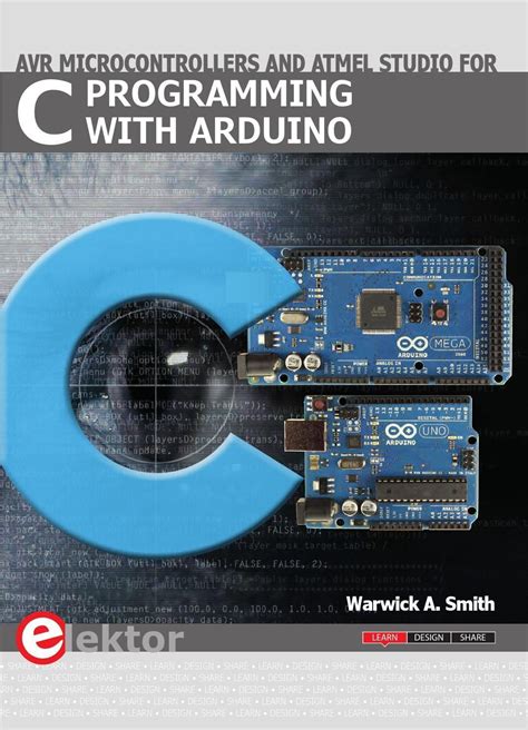 C Programming With Arduino Arduino Programming Arduino Arduino Projects