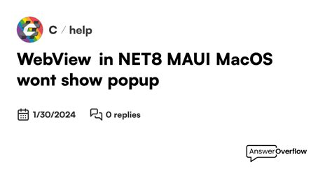 Webview In Net8 Maui Macos Wont Show Popup C