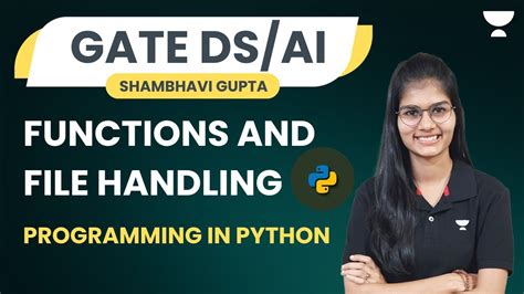 Functions And File Handling Programming In Python Gate Dsai