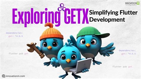how getx simplifies flutter development innovationm posted on the