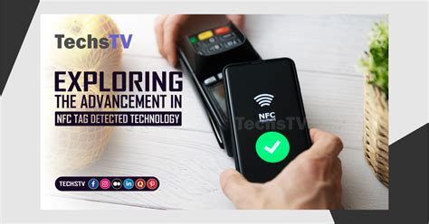 exploring the advancements in nfc tag detected technology