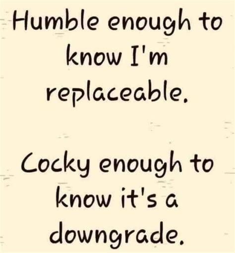 A Handwritten Poem That Reads Humble Enough To Know Im Replaceable
