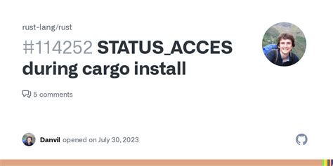 status access violation during cargo install · issue 114252 · rust lang rust · github