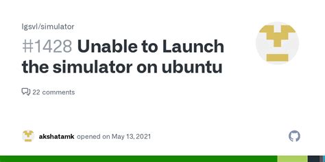 Unable To Launch The Simulator On Ubuntu · Issue 1428 · Lgsvl