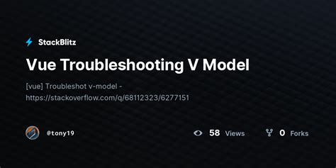 Vue Troubleshooting V Model StackBlitz