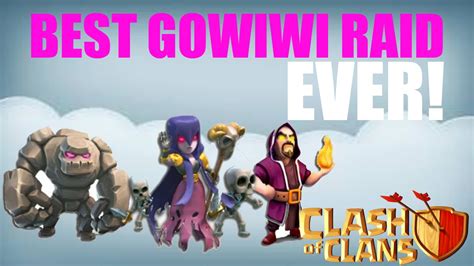 Clash Of Clans Best Gowiwi Attack Ever Epic Strategy Youtube