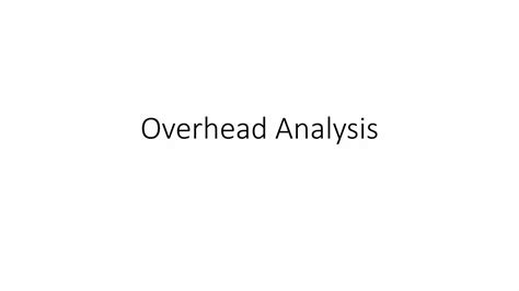 Overhead Analysis Powerpoint Slides Learnpick India