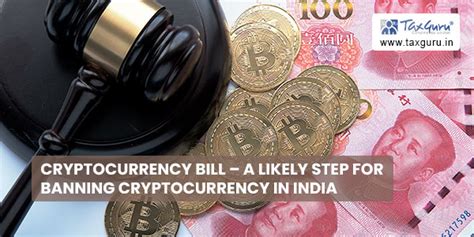 Cryptocurrency Bill A Likely Step For Banning Cryptocurrency In India