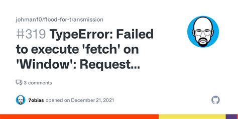 Typeerror Failed To Execute Fetch On Window Request Cannot Be