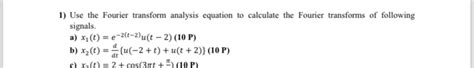 Use The Fourier Transform Analysis Equation To