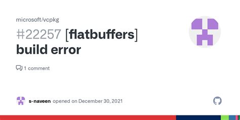 Flatbuffers Build Error · Issue 22257 · Microsoftvcpkg · Github