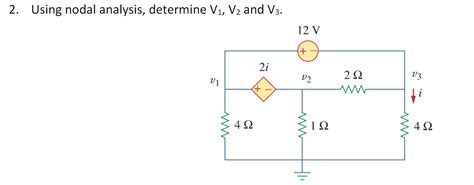 Solved Using Nodal Analysis Determine V1v2 And V