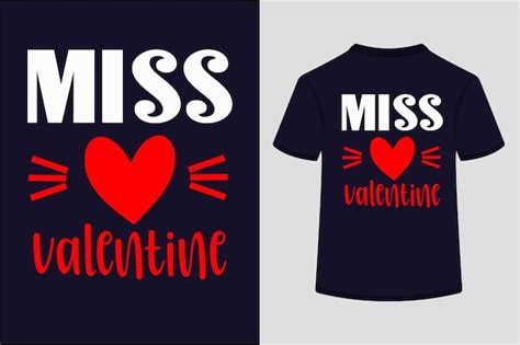 Premium Vector Miss Valentine T Shirt Design
