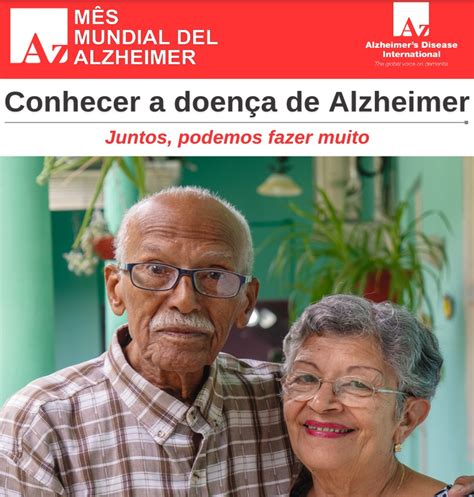 Conhecer a Doença de Alzheimer juntos podemos fazer muito setembro