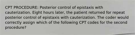 Cpt Procedure Posterior Control Of Epistaxis With Cauterization Eight