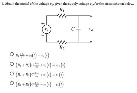 Solved 2 Obtain The Model Of The Voltage V0 Given The