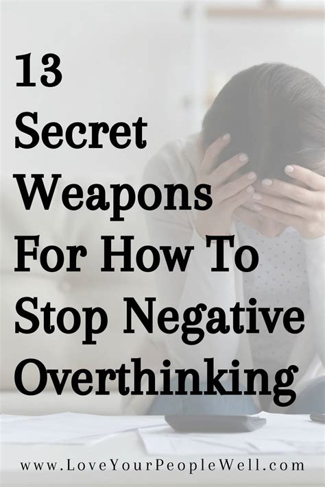 13 Secret Weapons For How To Stop Negative Overthinking