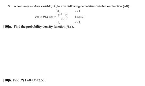 Solved 5 A Continuos Random Variable X Has The Following